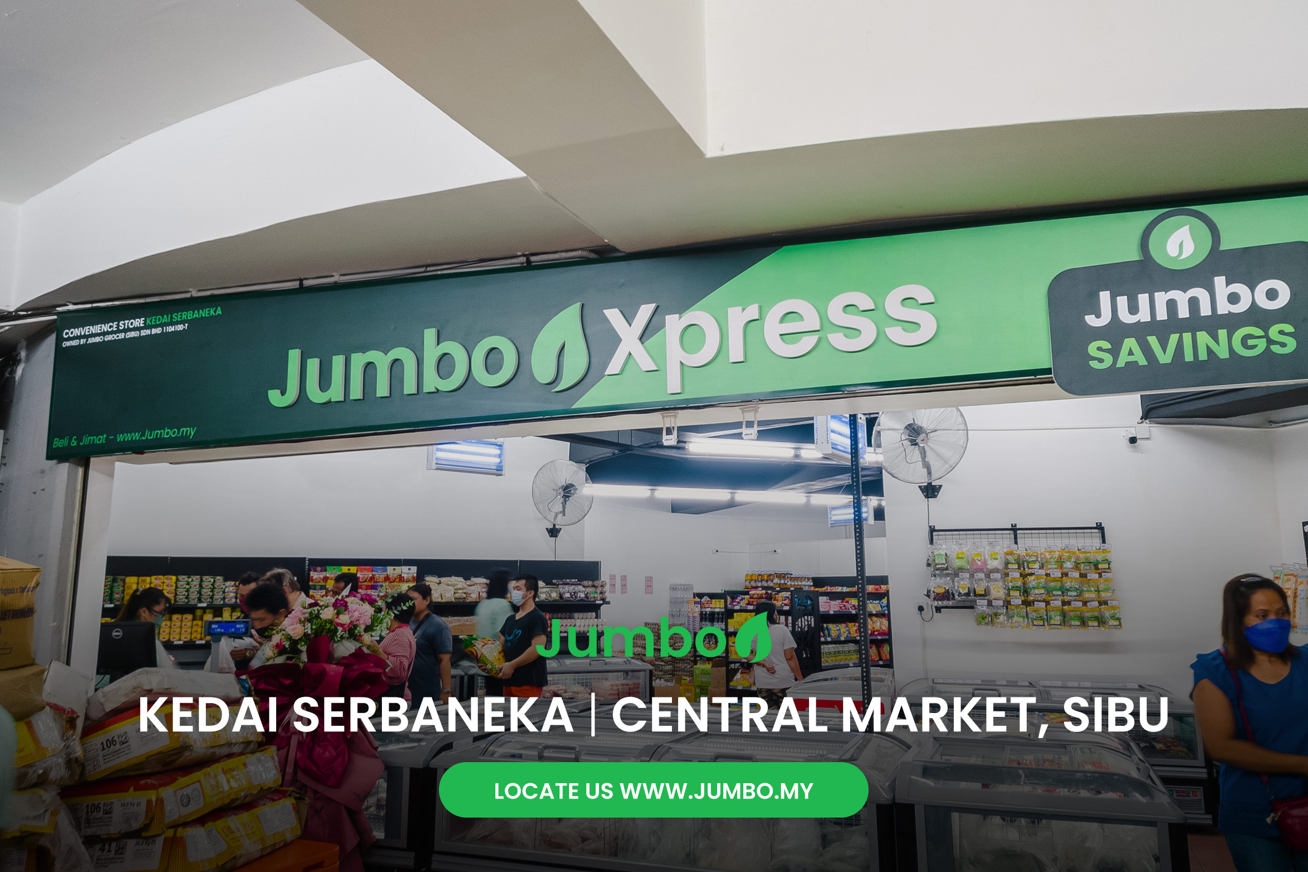 Jumbo Xpress new opening at Central Market, Sibu - Jumbo Grocer